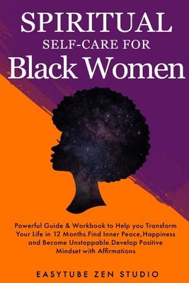Spiritual Self-Care for Black Women: Powerful Spiritual Guide ...