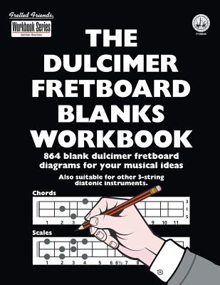The Dulcimer Fretboard Blanks Workbook: 864 Blank Dulcimer Fretboard ...