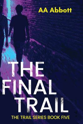 The Final Trail : Dyslexia-Friendly, Large Print Edition book by Aa ...