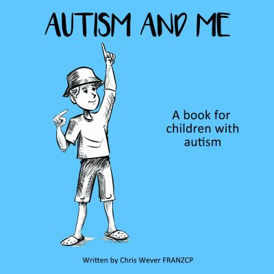 Autism and Me : A Book for Children with Autism book by Chris Wever ...