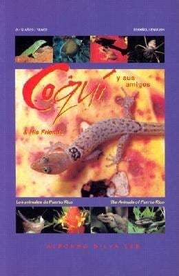 Coqui y Sus Amigos : Los Animales de Puerto Rico used book by Bonnie J ...