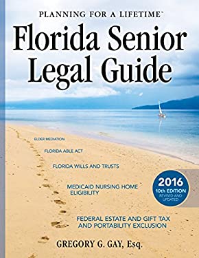 The Florida Senior Legal Guide : Legal Health Care Estate Planning book ...
