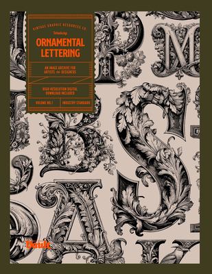 The Ornamental Lettering Reference Book: An Image Archive for Lettering ...