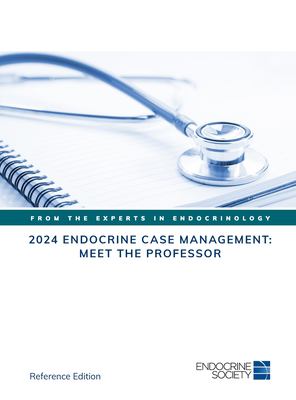 2024 Endocrine Case Management: Meet the Professor - Reference Edition ...