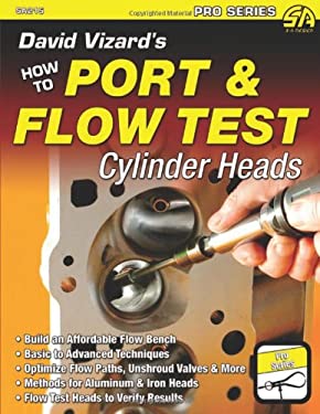 How to Port and Flow Test Cylinder Heads book by David Vizard ...