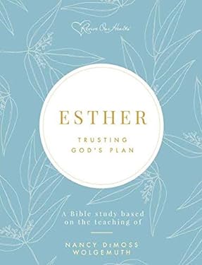 Esther Bible Study : Trusting God's Plan used book by Nancy DeMoss ...