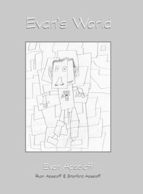 Evan's World book by Stanford Apseloff: 9781936772292