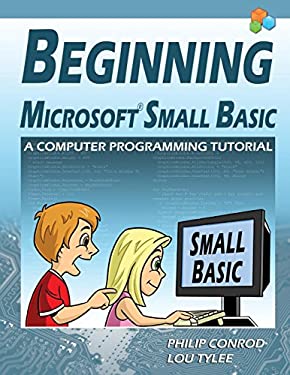 Beginning Microsoft Small Basic - a Computer Programming Tutorial ...