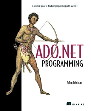ADO. NET Programming used book by Arlen Feldman: 9781930110298