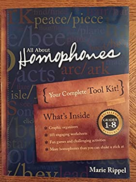 All about Homophones : Your Complete Tool Kit for Teaching Homophones ...