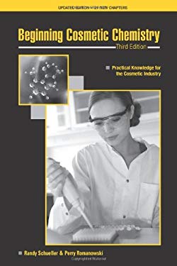 Beginning Cosmetic Chemistry book by Randy Schueller, Perry Romanowski ...