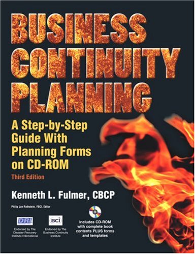 Business Continuity Planning, a Step-By-Step Guide with Planning Forms ...