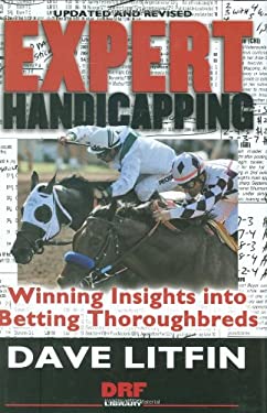 Expert Handicapping, Revised Edition : Winning Insights into Betting ...