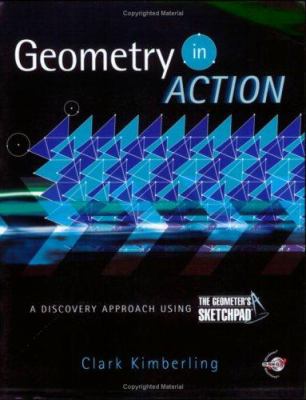 Geometry in Action : A Discovery Approach Using the Geometer's ...