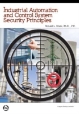 Industrial Automation and Control System Security Principles book by ...