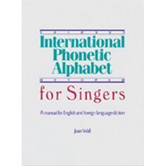 International Phonetic Alphabet for Singers book: 9781934477069