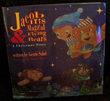 Jacob and His Magical Flying Bears : A Christmas Story copy by Gerrie ...