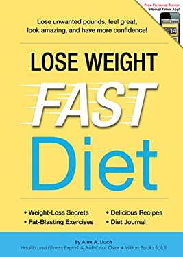 Lose Weight Fast Diet used book by Alex A. Lluch: 9781936061389