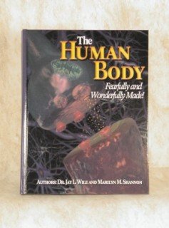 The Human Body : Student Text used book by Jay L. Wile, Marilyn Shannon ...