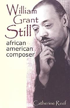 William Grant Still : African-American Composer used book by Catherine ...