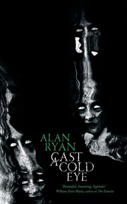 Cast a Cold Eye used book by Alan Ryan: 9781943910410
