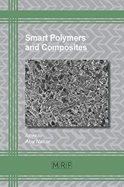 Smart Polymers and Composites book by Abu Nasar: 9781945291463
