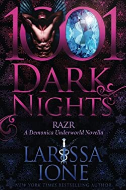 Razr; A Demonica Underworld Novella book by Larissa Ione: 9781945920219