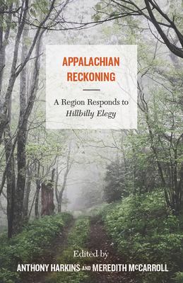 Appalachian Reckoning : A Region Responds to Hillbilly Elegy book by ...