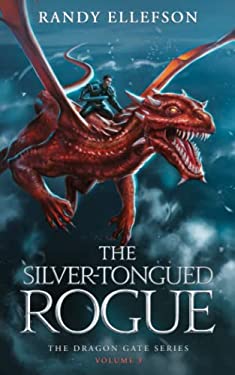 The Silver-Tongued Rogue: An Epic Fantasy Adventure Novel book by Randy ...