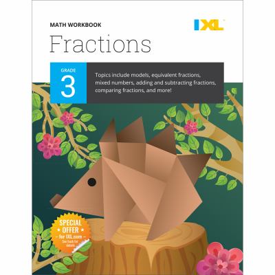 IXL Math Workbook: Grade 3 Fractions book by I. X. L. Learning ...