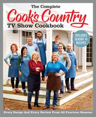 The Complete Cook's Country TV Show Cookbook Includes Season 14 Recipes ...