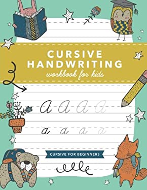 Cursive Handwriting Workbook for Kids : Cursive Writing Practice Book ...