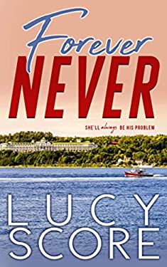 Forever Never book by Lucy Score: 9781945631757