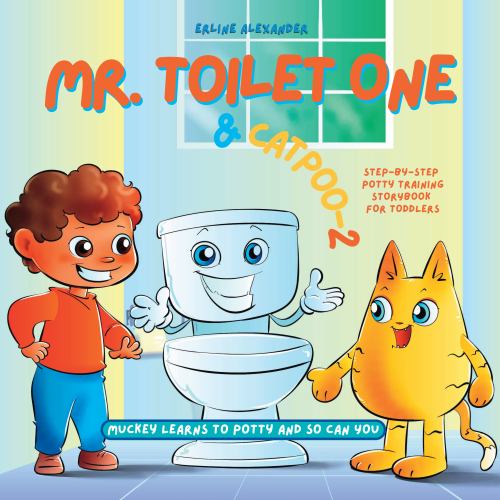 Mr. Toilet One and CatPoo-2 : Muckey Learns to Potty Step-By-Step Step Potty Training Storybook ...
