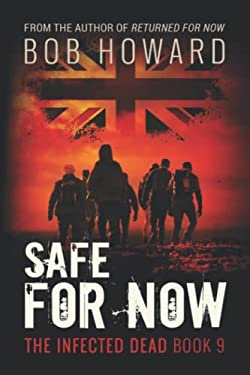 Safe for Now book by Bob Howard: 9781945754173