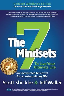 The 7 Mindsets to Live Your Ultimate Life : An Unexpected Blueprint for ...