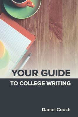 Your Guide to College Writing used book by Daniel Couch: 9781943536917