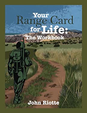 Your Range Card for Life: the Workbook : Military Management Techniques ...