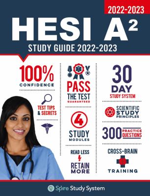 HESI A2 Study Guide : Spire Study System and HESI A2 Test Prep Guide ...