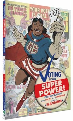 Voting Is Your Superpower! : Comic Books of the Past Rally Us to the ...