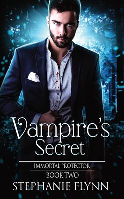 Vampire's Secret: A Steamy Paranormal Urban Fantasy Romance (Immortal ...