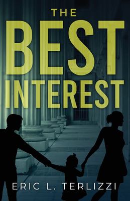 The Best Interest book by Eric Terlizzi: 9781953912152