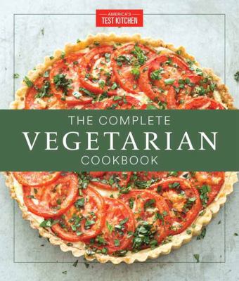 The Complete Vegetarian Cookbook : A Fresh Guide to Eating Well with ...