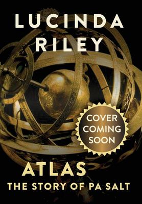 Atlas : The Story of Pa Salt book by Lucinda Riley: 9781957568195