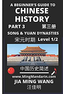 A Beginner's Guide to Chinese History (Part 3) - the Song and Yuan ...
