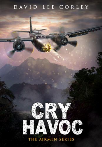 Cry Havoc : A Vietnam War Novel book by David Lee Corley: 9781959534174
