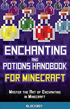 Enchanting and Potions Handbook for Minecraft : Master the Art of ...