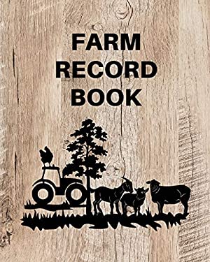 Farm Record Keeping Book : Farm Management Organizer, Journal Record ...
