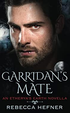 Garridan's Mate book by Rebecca Hefner: 9781953471512