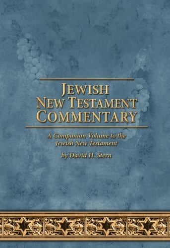 Jewish New Testament Commentary : A Companion Volume to the Jewish New ...
